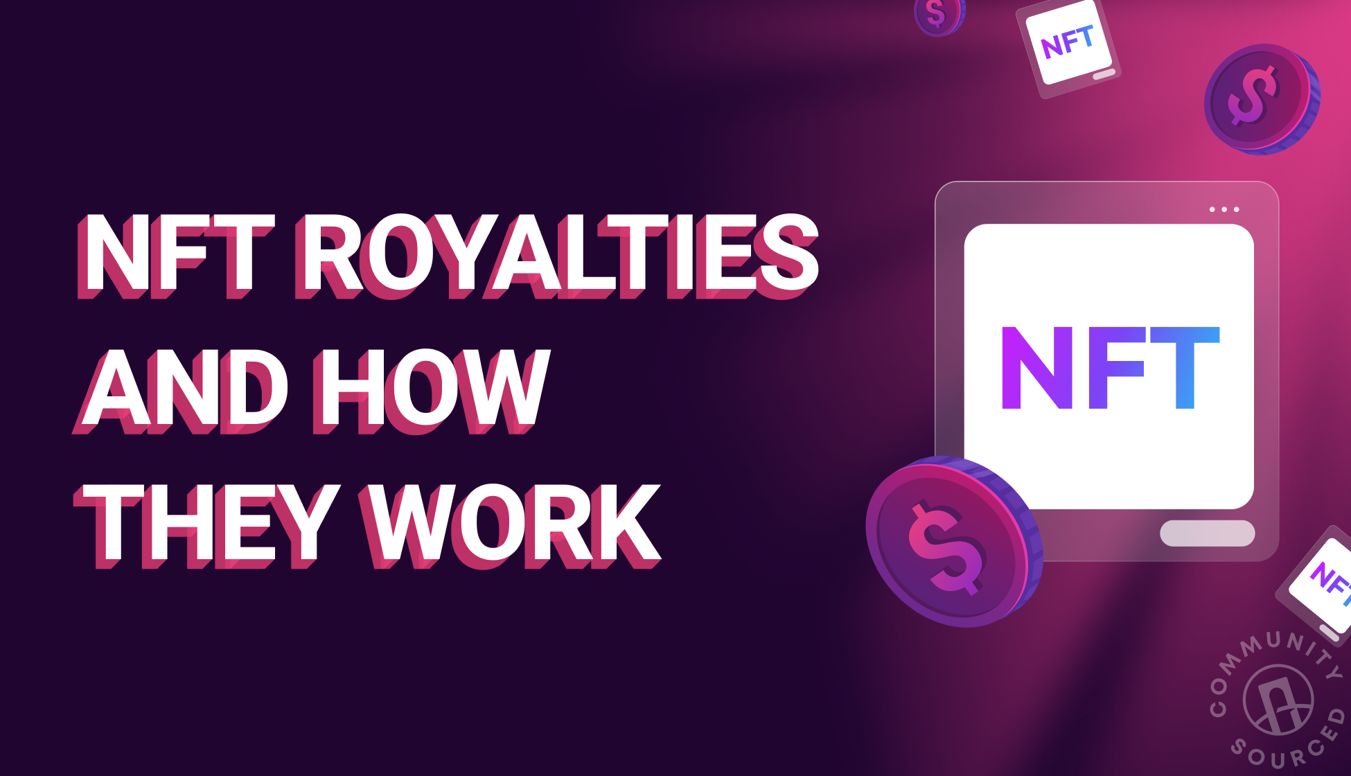NFT ROYALTIES AND HOW THEY WORK